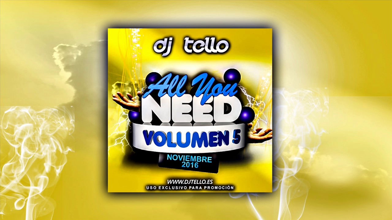 10. Dj Tello - All You Need Vol 5º Noviembre 2016 - YouTube