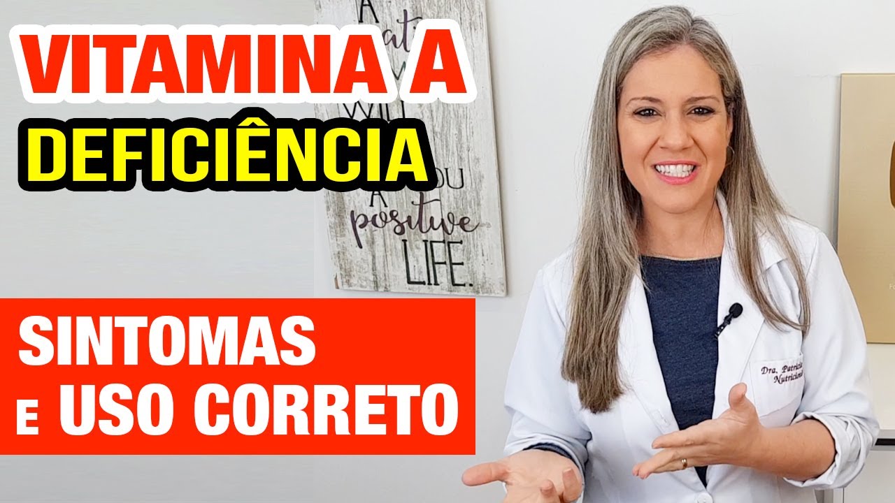 Benefícios da VITAMINA A, Sintomas de Deficiência, Alimentos e Dicas ...