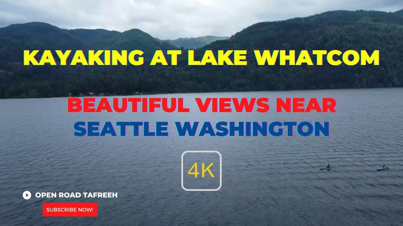 Kayak Lake Whatcom | Beautiful Views Near Seattle Washington | 4K - YouTube