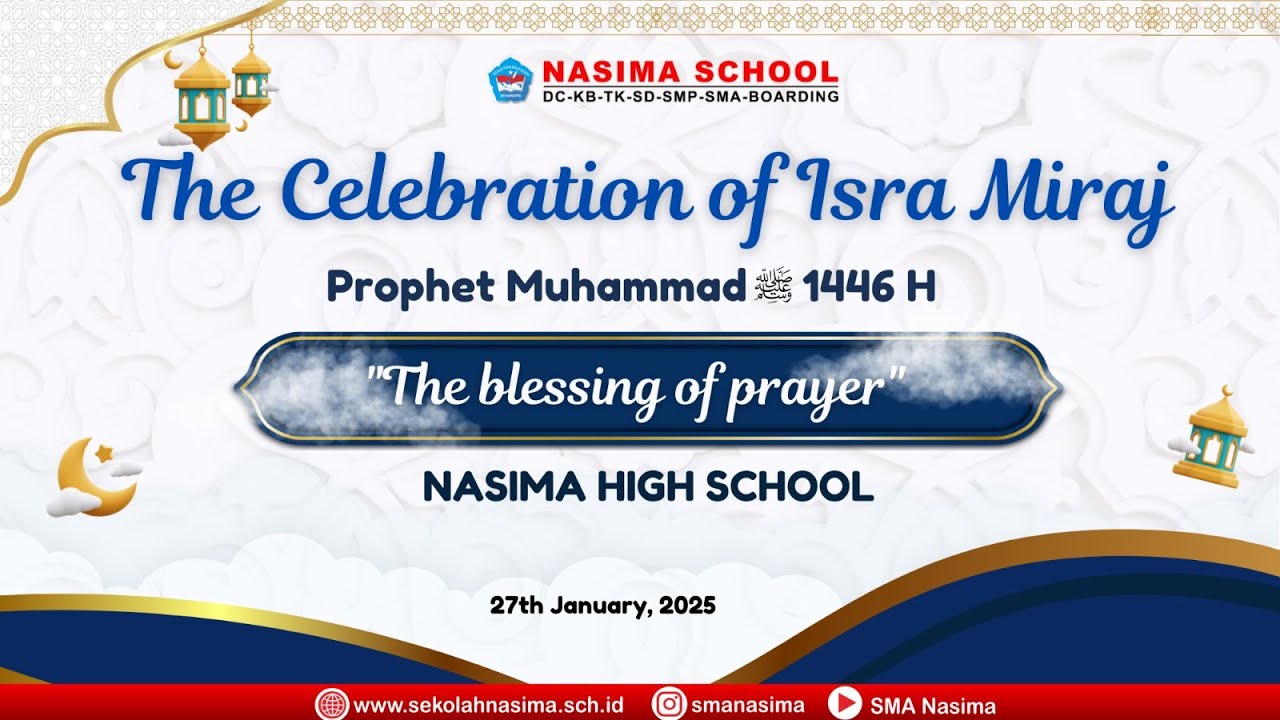 THE CELEBRATION OF ISRA MIRAJ PROPHET MUHAMMAD SAW 1446 H | NASIMA HIGH ...