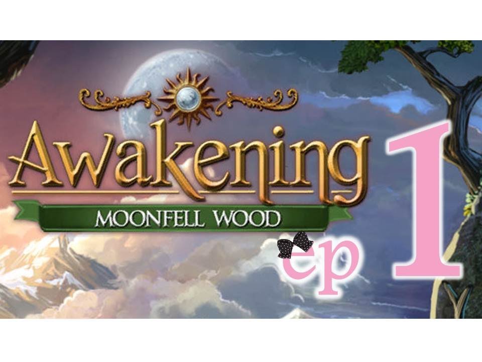 Awakening 2: Moonfell Wood - Ep1 - w/Wardfire - YouTube