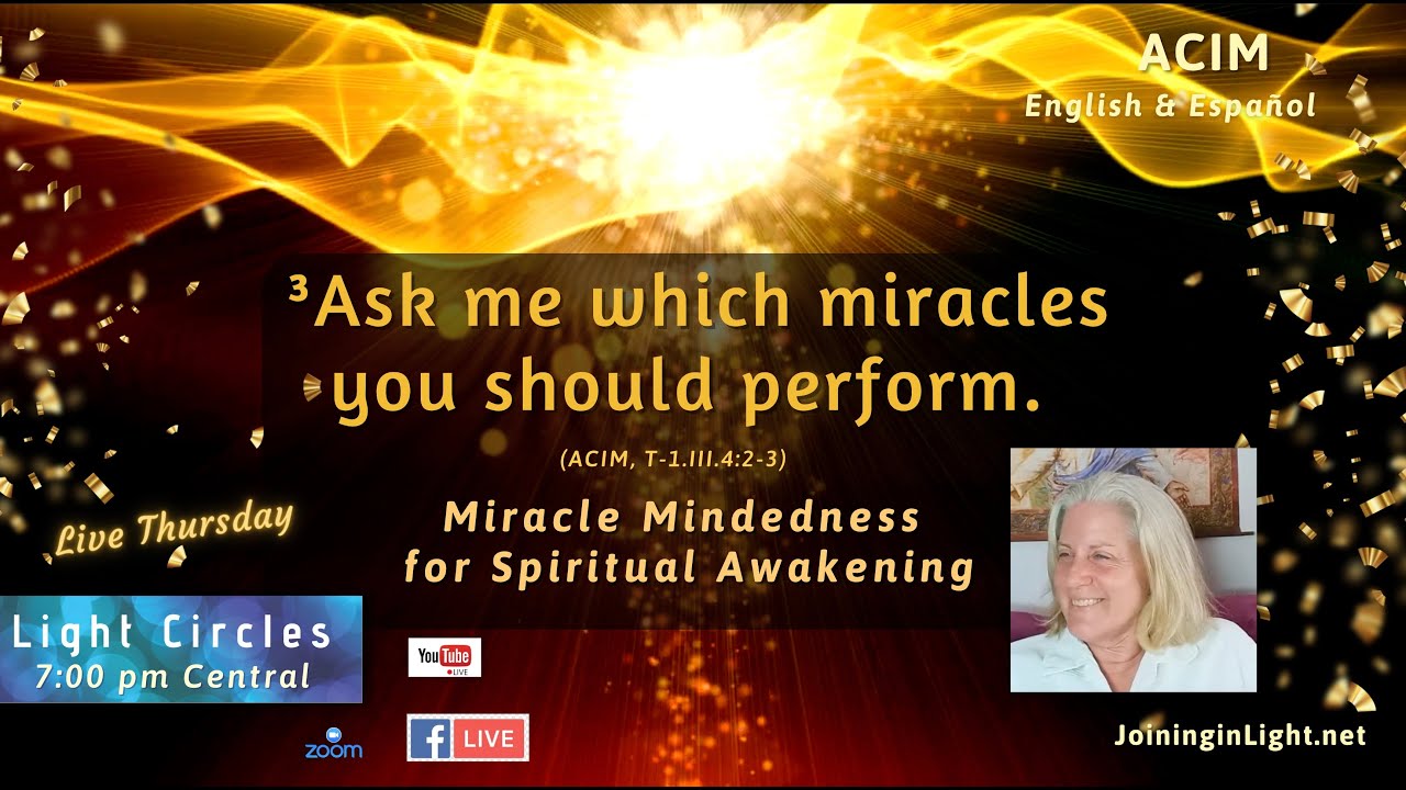 Ask me which miracles to perform | ACIM Satsang with Cay | 14Mar24 💖🙏 ...