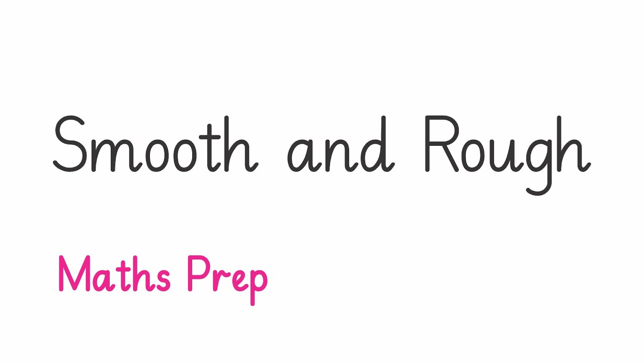 27 Smooth and Rough | Prep | Sharp Mathematics Prep - YouTube