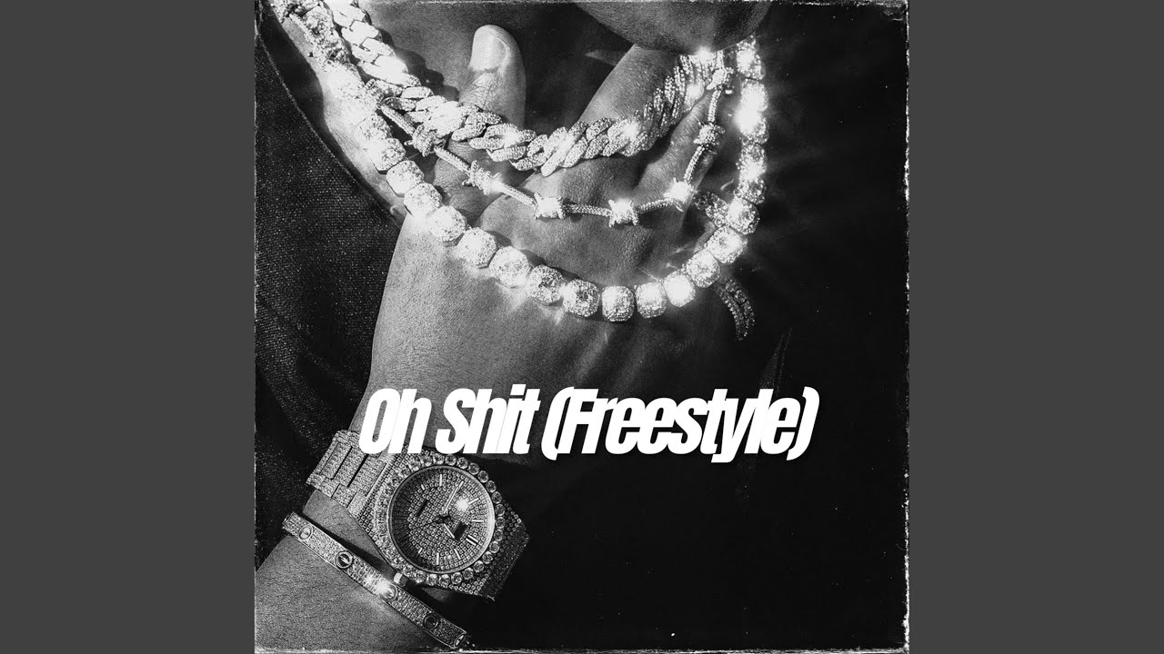 Oh Shit (Freestyle) - YouTube