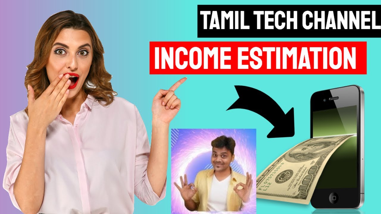 Tamil Tech Channel Revenue & Net Income Estimation - YouTube Channel ...