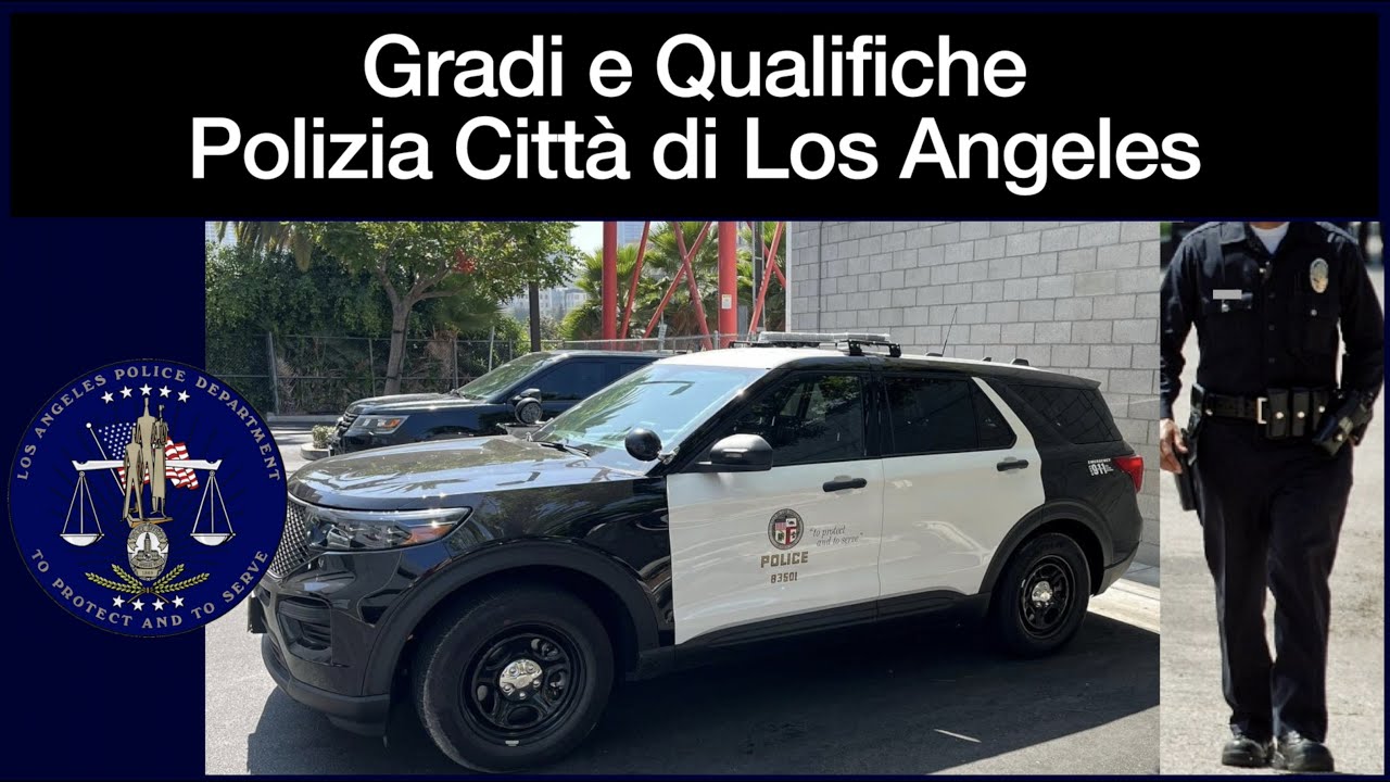 Gradi e Qualifiche Polizia Città di Los Angeles - YouTube