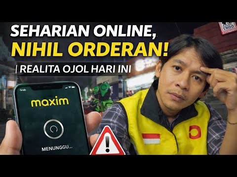 OJOL SEPI PARAH! SEHARI NARIK GAK MASUK SATU ORDERAN PUN
