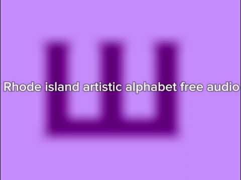 Rhode Island Artistic Alphabet (Changed Audio) - YouTube