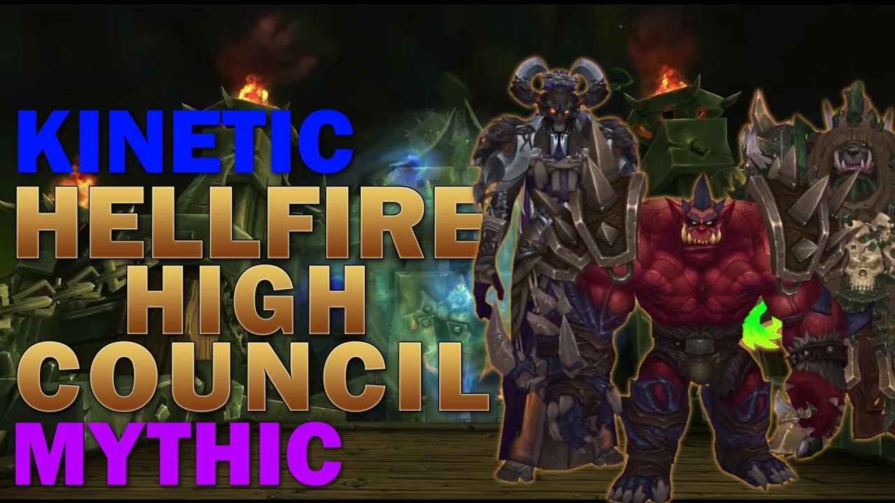 Hellfire Citadel - Hellfire High Council Mythic - Kinetic Malfurion ...