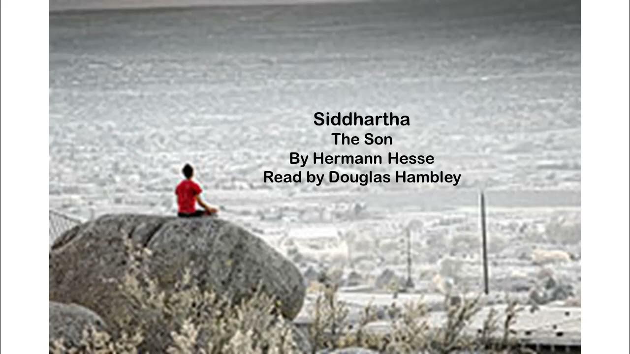 10/12- Siddhartha - 'The Son' by Hermann Hesse [Audiobook] - YouTube