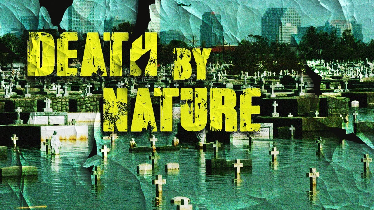 DEATH BY NATURE #4 - YouTube