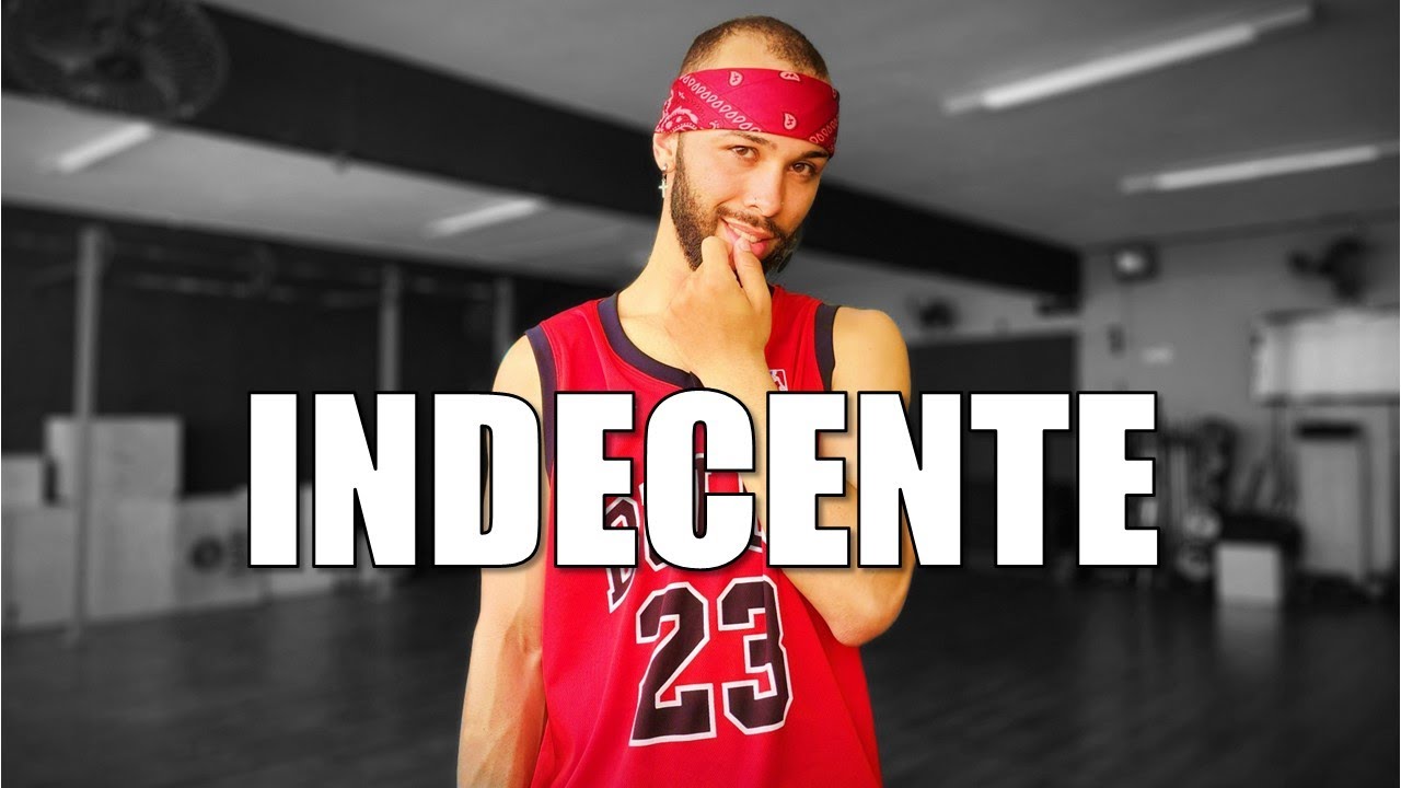 INDECENTE - Dennis E MC Pedrinho | Coreografia Lito - YouTube