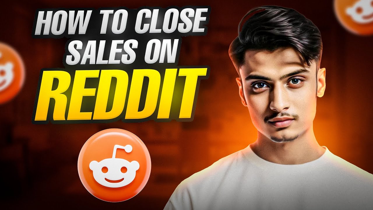 How To Close Sales On Reddit || Best Platform To Get Your First $500 ...