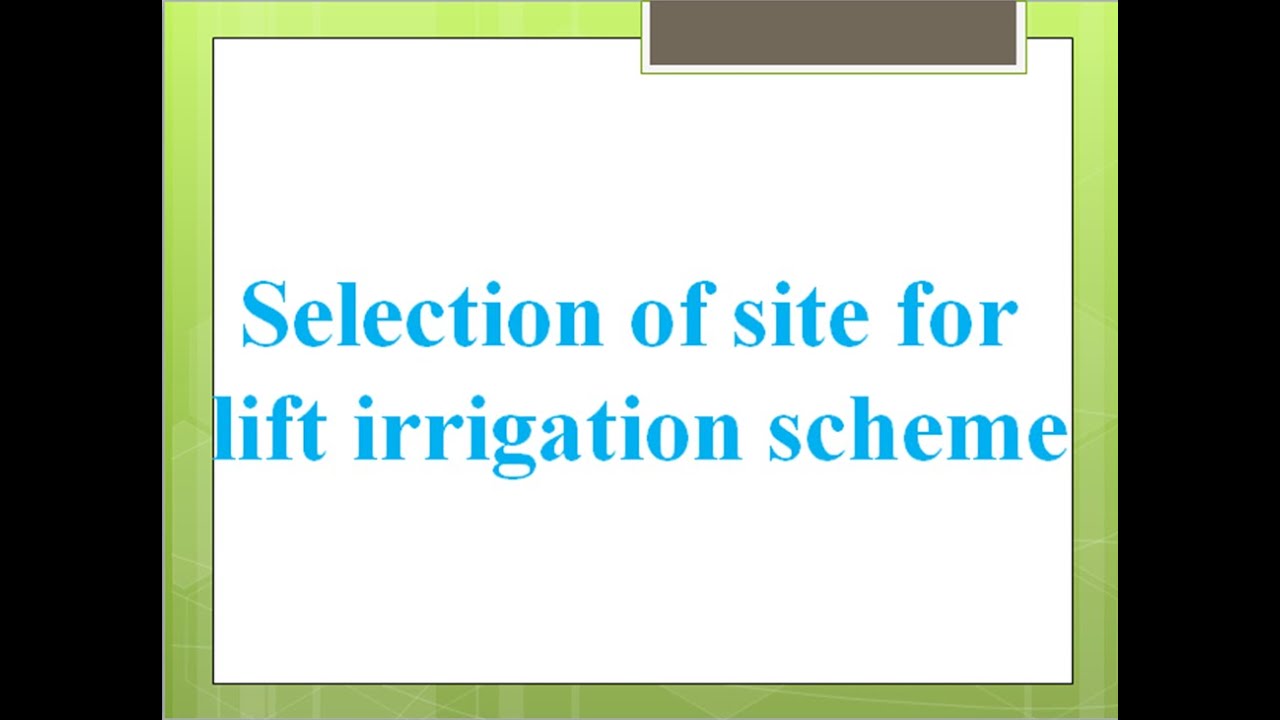 Lift Irrigation: Site Selection - YouTube