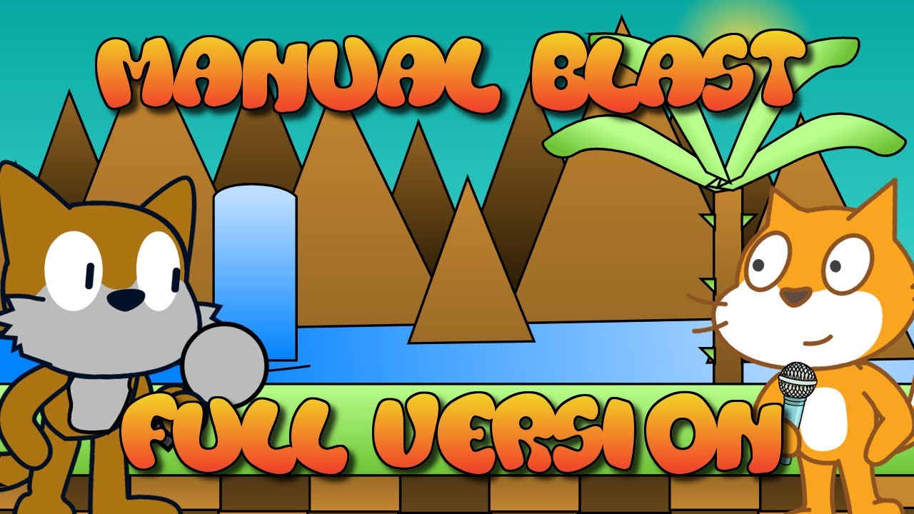 Manual Blast on Scratch | FULL VERSION - YouTube