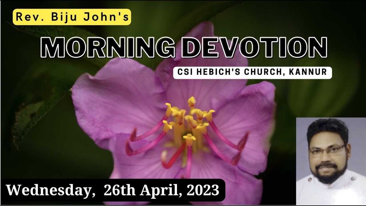 242 Rev Biju John's Morning Devotion 230426 - YouTube