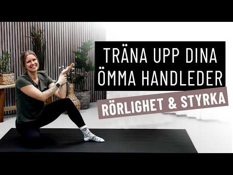 12 MIN TRÄNING FÖR HANDLEDERNA - rörlighet & styrka för att bygga upp från grunden x hemmaträning