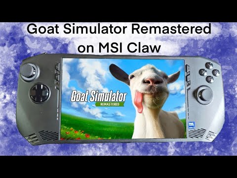 MSI Claw Ultra 5 | Goat Simulator : Remastered Benchmark - YouTube