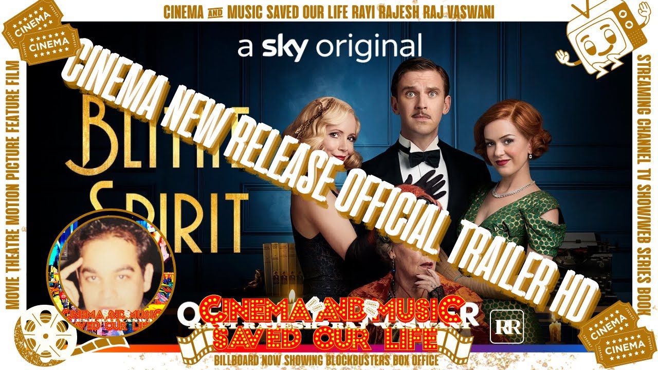 BLITHE SPIRIT : OFFICIAL TRAILER (HD) NEW RELEASE - MOTION PICTURE FEATURE FILM NOW IN STREAMING ...