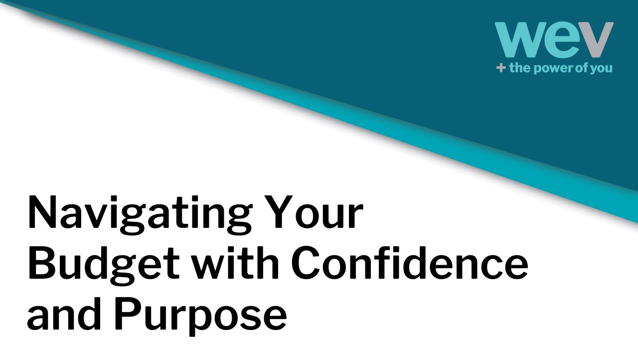 Navigating Your Budget with Confidence and Purpose - YouTube