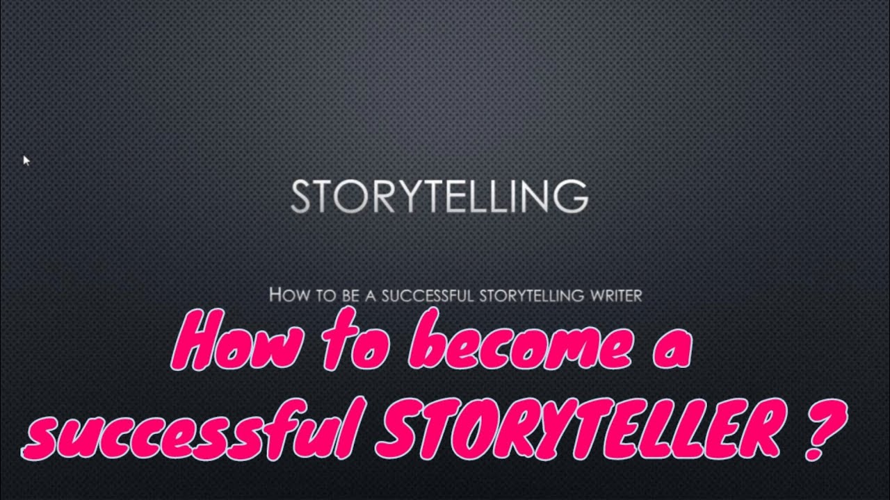 How to become a successful Storytelling Writer ? EXPLAINED - YouTube