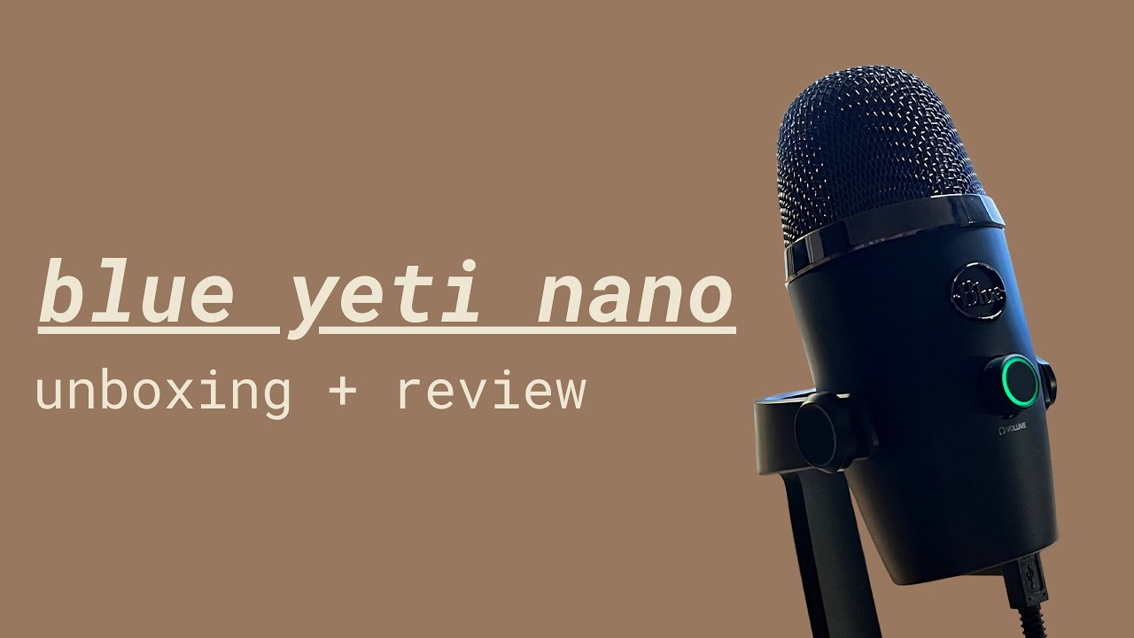 blue yeti nano unboxing + review - YouTube