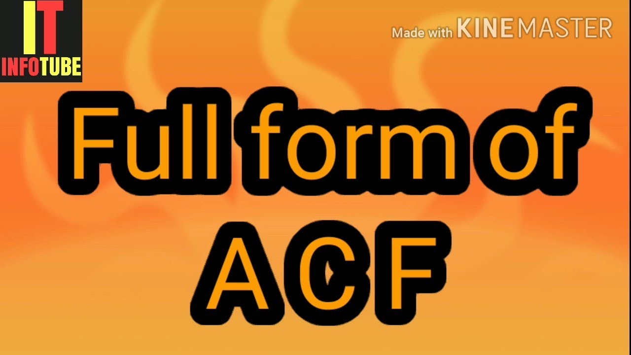 Full form of ACF | What is ACF - YouTube