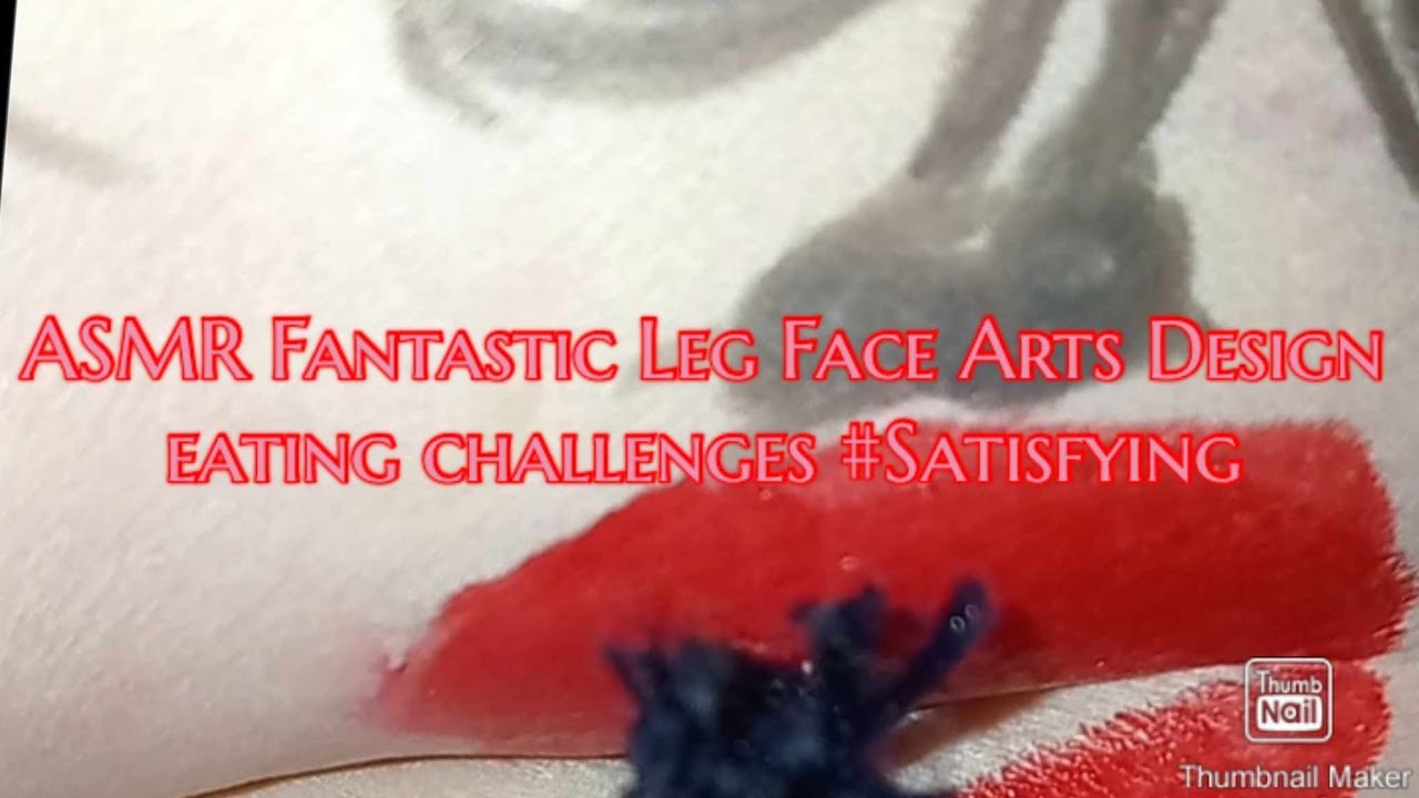 ASMR FANTASTIC LEG FACE DESIGN EATING CHALLENGE #,Satisfying - YouTube