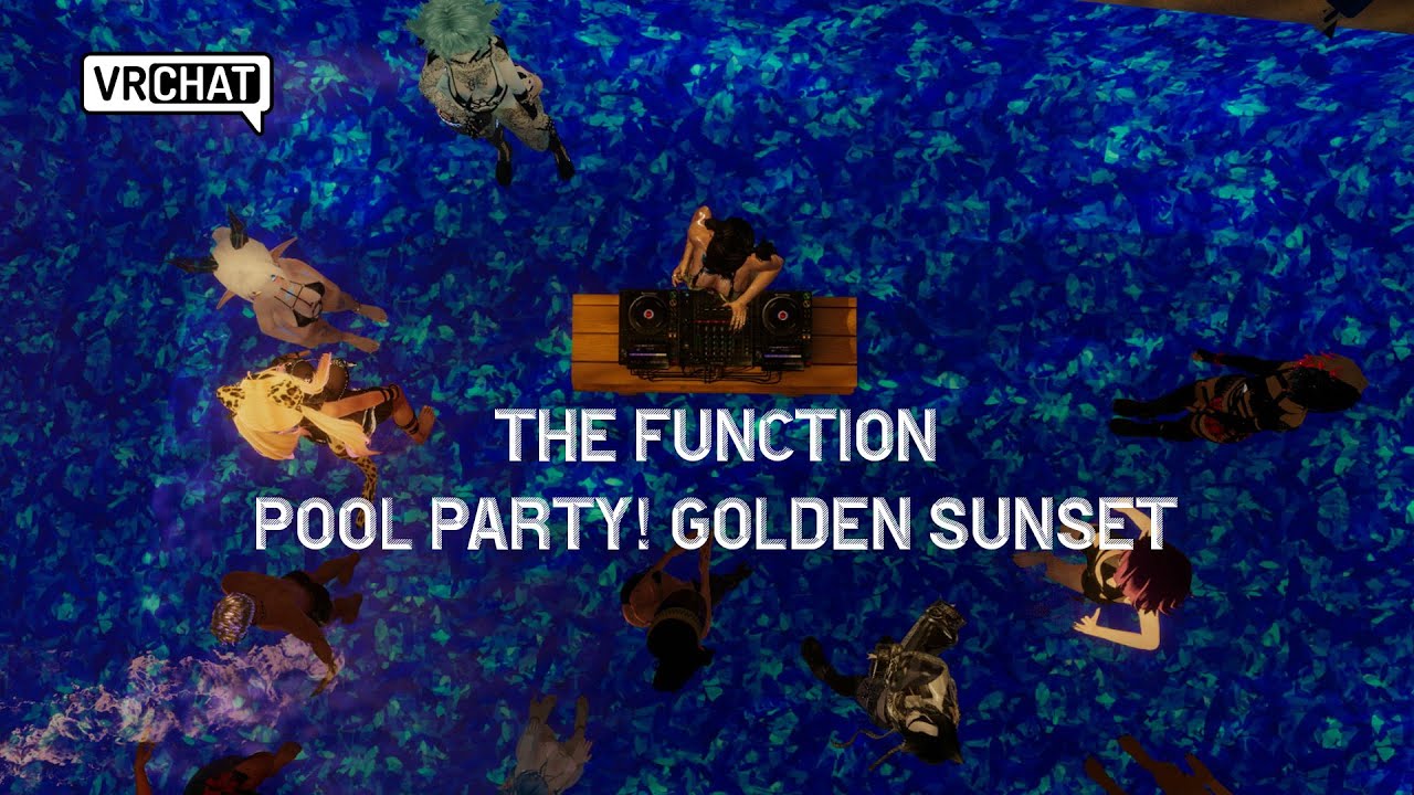 The Function - Pool Party-Golden Sunset In VRChat - YouTube