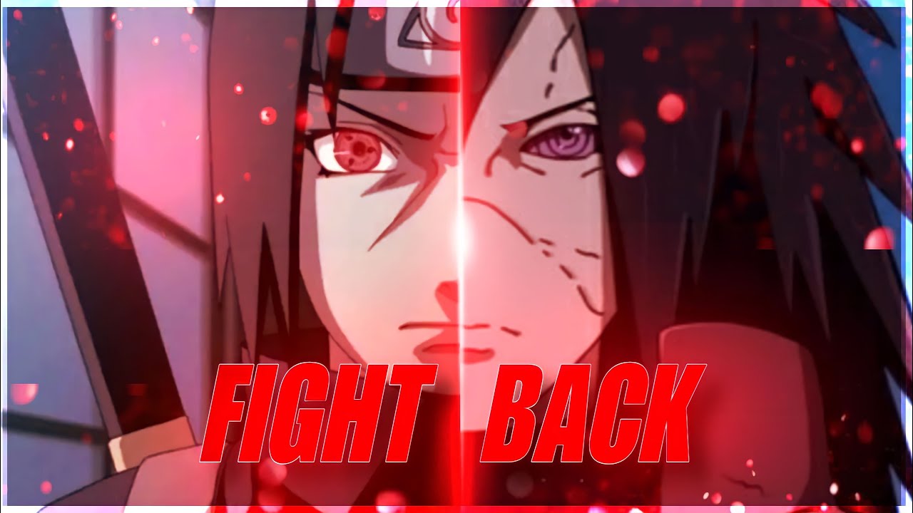 Madara Uchiha -- Fight Back --「AMV/EDIT」|| O1aku X || - YouTube
