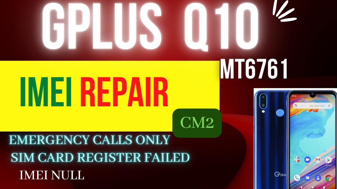 Gplus Q10 MT6761 imei repair - YouTube