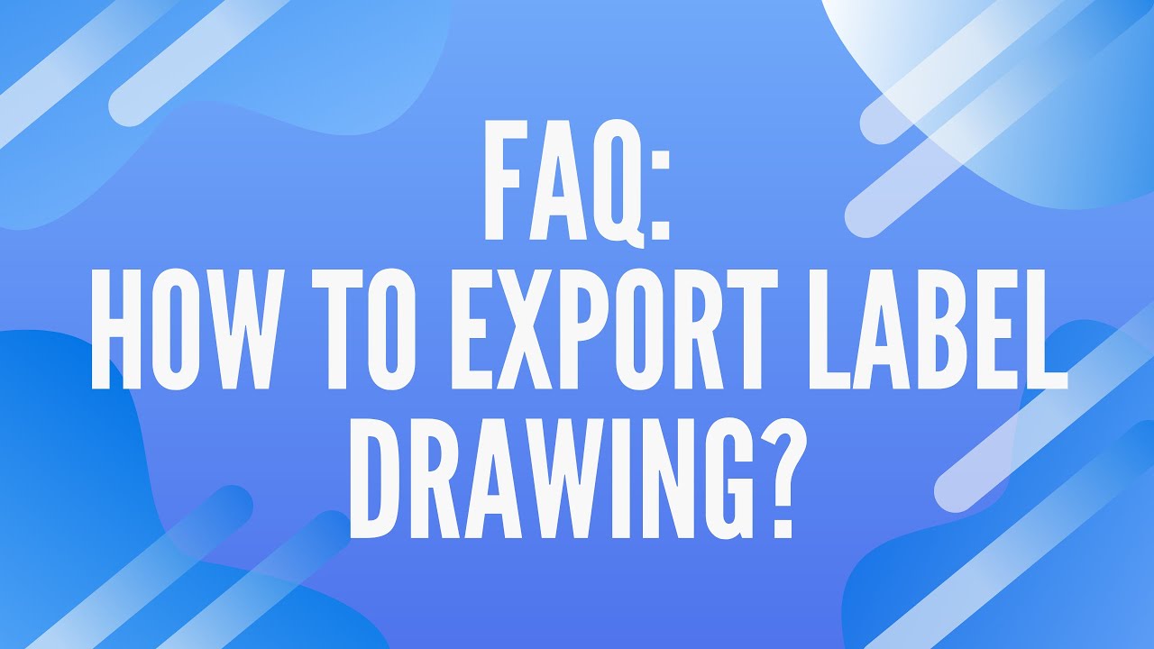 [Label Drawing FAQ] How to export label drawing? | AiHouse - YouTube