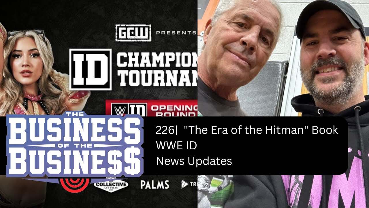 Business of the Business 226: Era Of The Hitman Book, WWE ID "Rules ...
