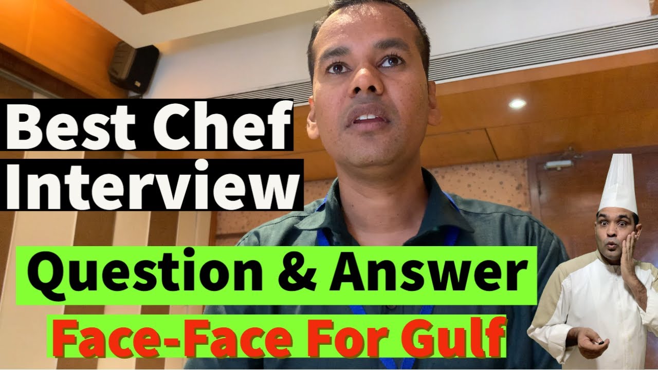 Commis Chef Interview Face - face/ How was he selected for Saudi Arabia ...