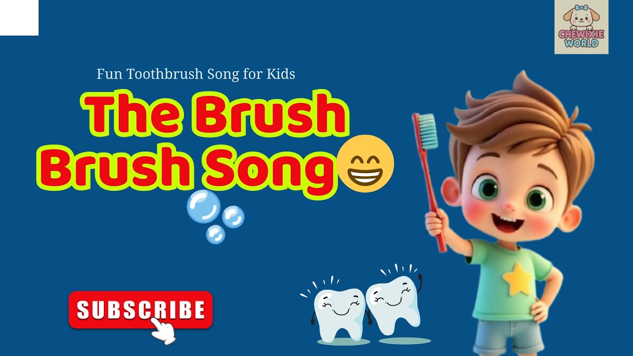The Brush song for kids😁🫧 | Fun Toothbrush Song for Kids & Toddlers # ...