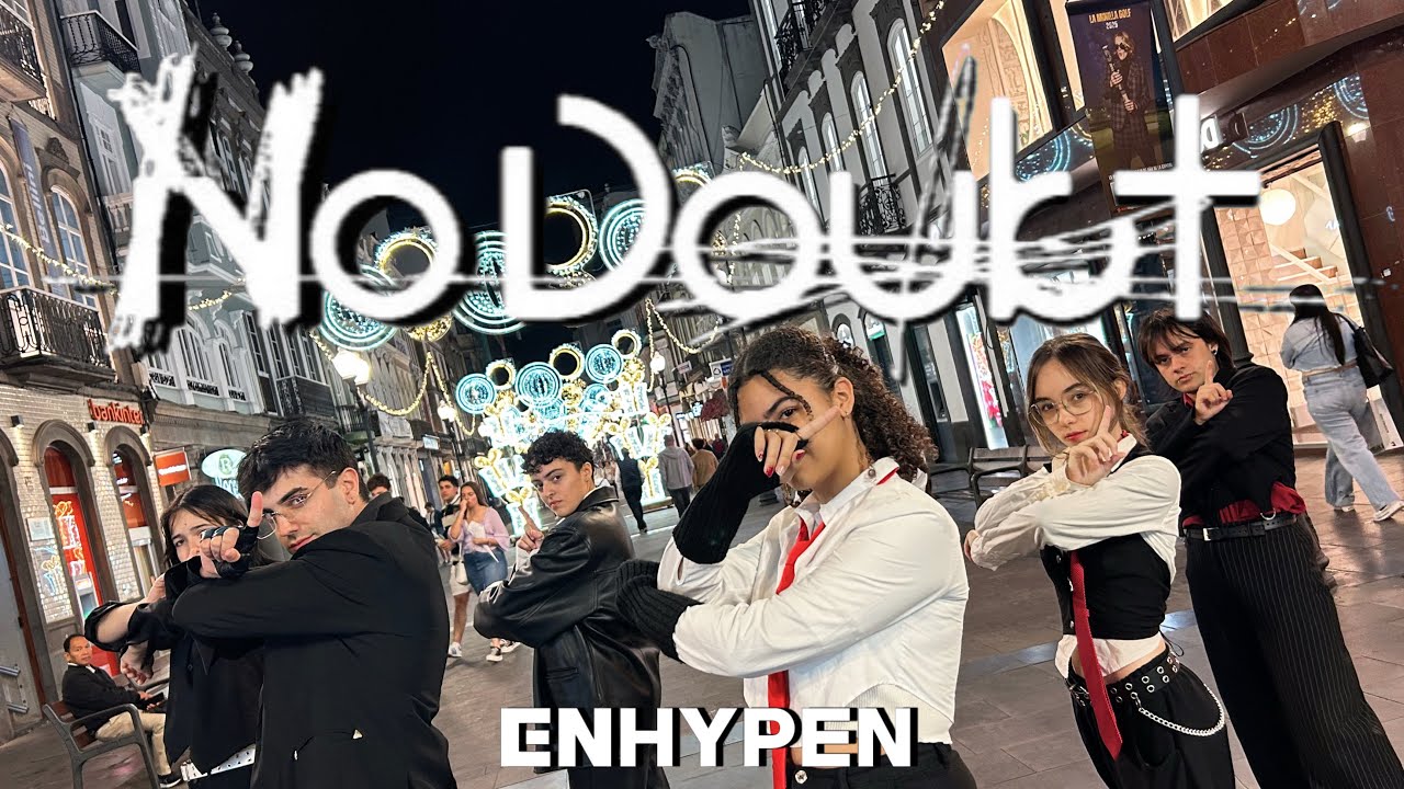 [KPOP IN PUBLIC ONE TAKE in SPAIN] ENHYPEN (엔하이픈) - NO DOUBT by Ivy ...