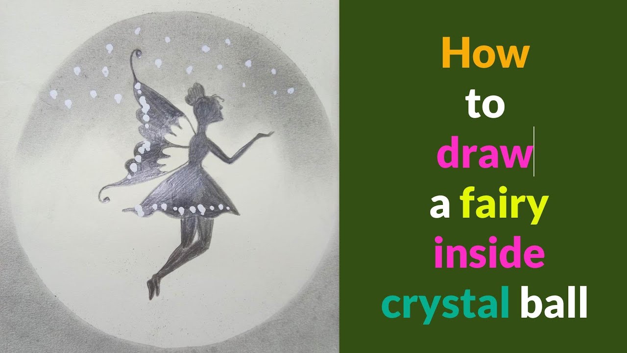 How to draw a fairy inside crystal ball for beginners- step by step ...