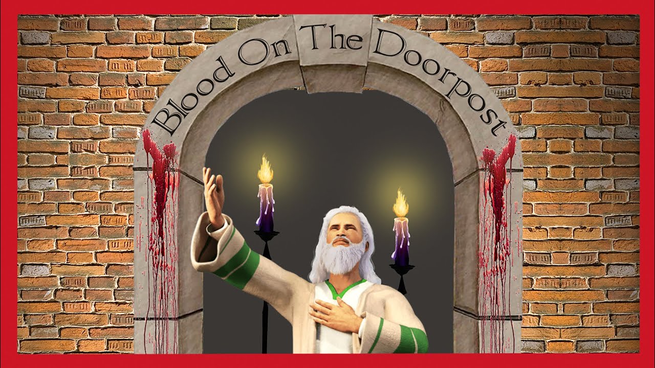 Blood on the Doorpost | What does it mean? - YouTube