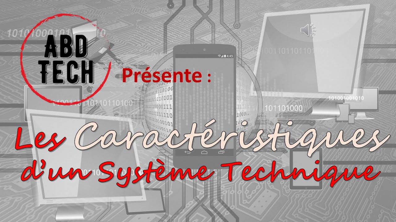 11 - Caractéristiques d’un Système Technique - YouTube