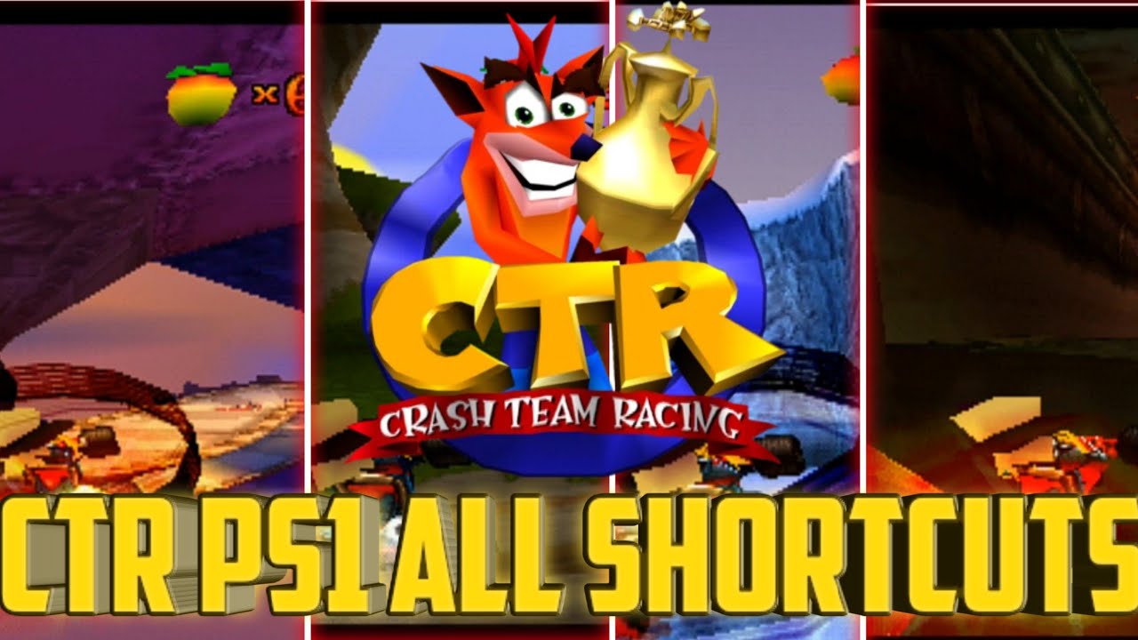 ALL CTR PS1 SHORTCUT!!! (47) GLITCH AND OFFICIAL SHORTCUTS (ONLY FOR ...