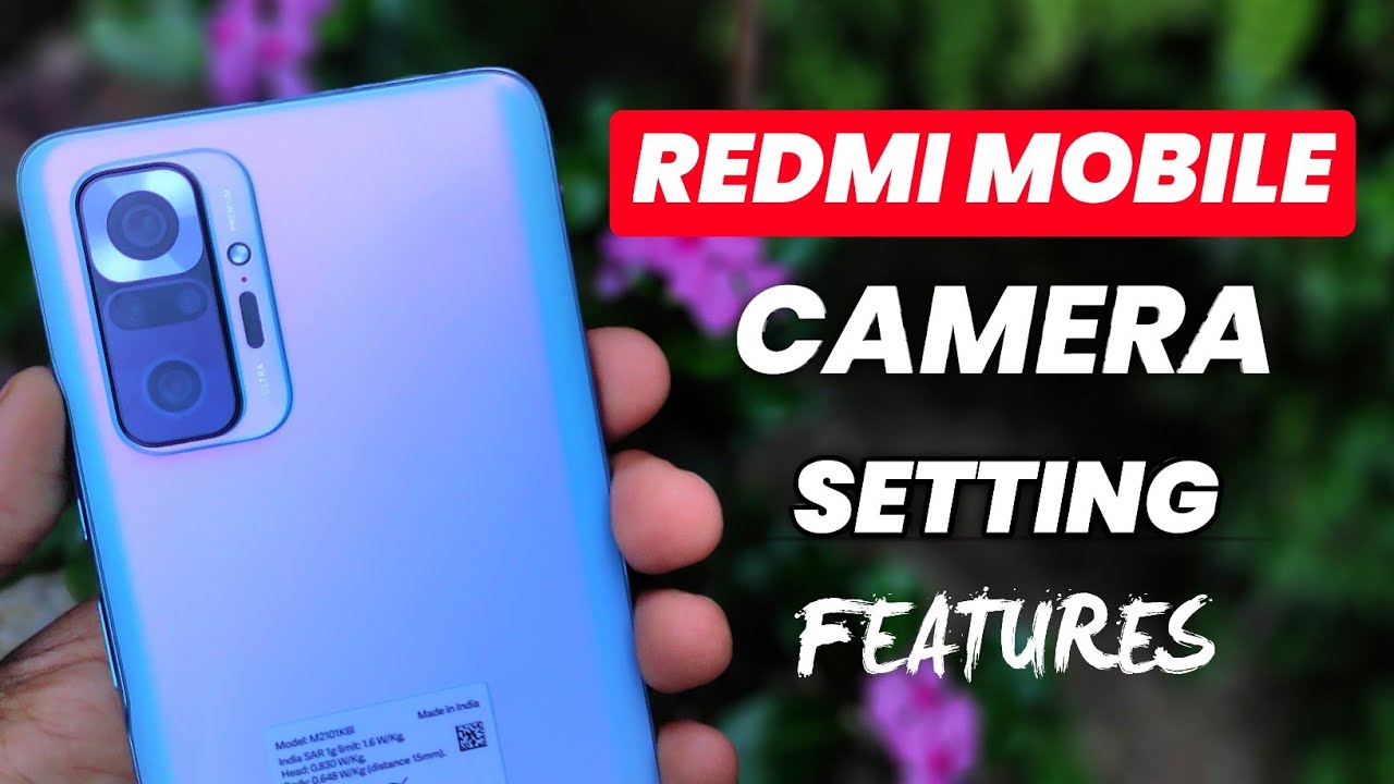 Camera setting | Redmi Note 10 Pro Max Complete Camera Guide, Settings ...