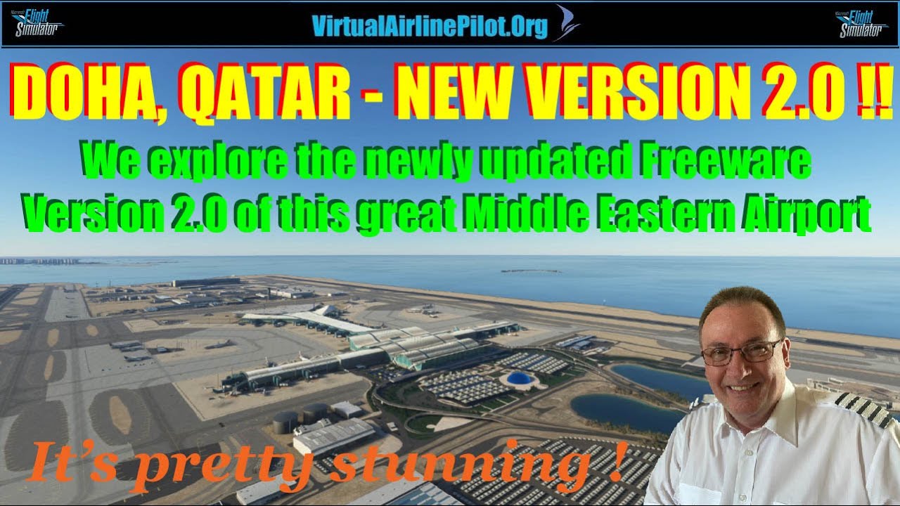 MSFS | DOHA, QATAR - NEW VERSION 2.0 !! | IT'S PRETTY AWESOME !! - YouTube