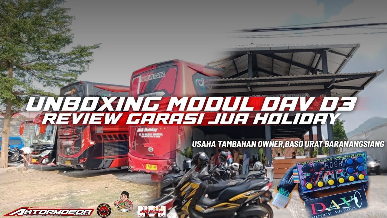 TELOLETBASURI💃UNBOXING MODUL DAV D3[RIVIEW GARASI JUA HOLIDAY] & USAHA ...