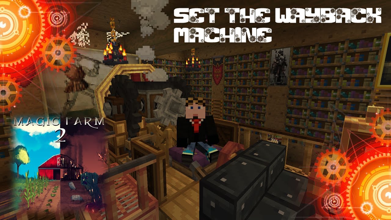 Set the Wayback Machine - Magic Farm 2 - 2 - YouTube