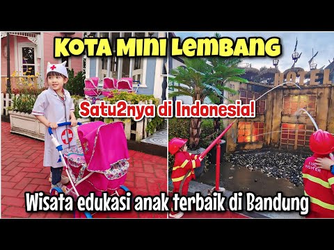 WISATA ANAK TERBAIK DI BANDUNG! KOTA MINI LEMBANG - WISATA EDUKASI ANAK DI BANDUNG