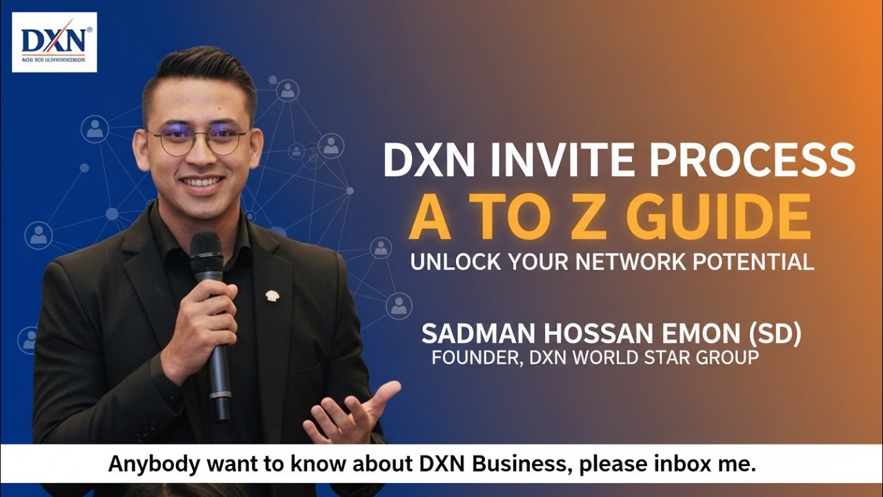 DXN INVITE PROCESS A TO Z GUIDE #dxninvite #dxnbusinessvideo # ...