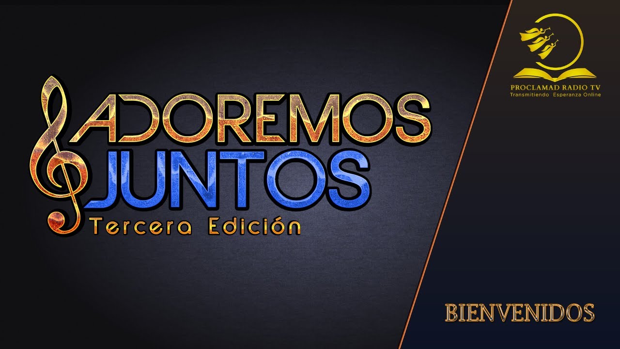 ADOREMOS JUNTOS TERCERA EDICION!! - YouTube