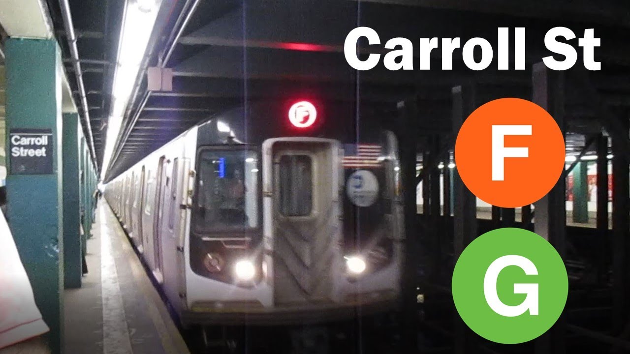 NYC Subway: R68 & R160 F & G Trains at Carroll St - YouTube