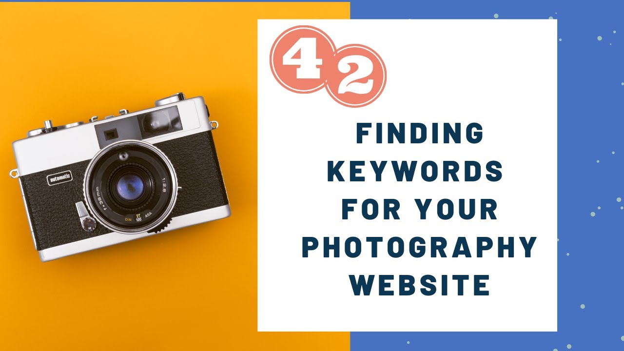Keyword Research For Photographers - Start Blogging With Confidence ...
