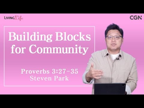 Building Blocks for Community (Proverbs 3:27-35) - 10/06/2023 Daily Devotional Bible Study - YouTube